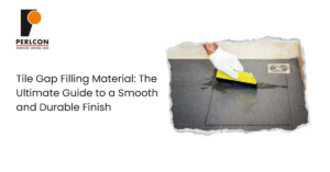 Tile Gap Filling Material: Ultimate Smooth Finish Guide | Perlcon ...